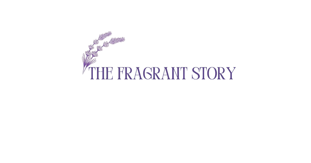 The Fragrant Story